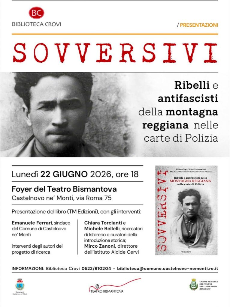 SOVVERSIVI – Ribelli e antifascisti della montagna reggiana nelle carte ...